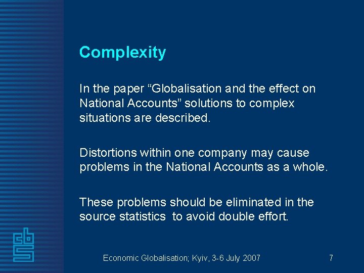 How to manage statistics in a global world