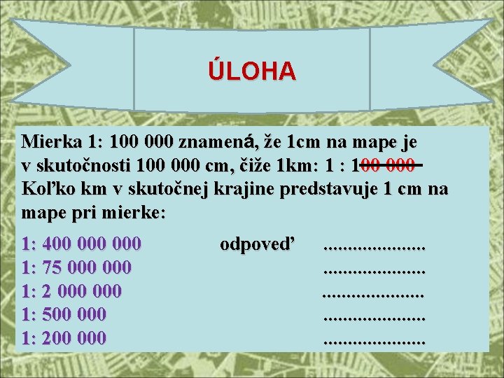 Meranie na mapch GEOGRAFIA pre 5 ronk Mapa