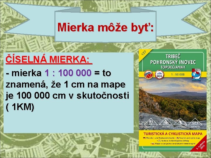 Meranie na mapch GEOGRAFIA pre 5 ronk Mapa