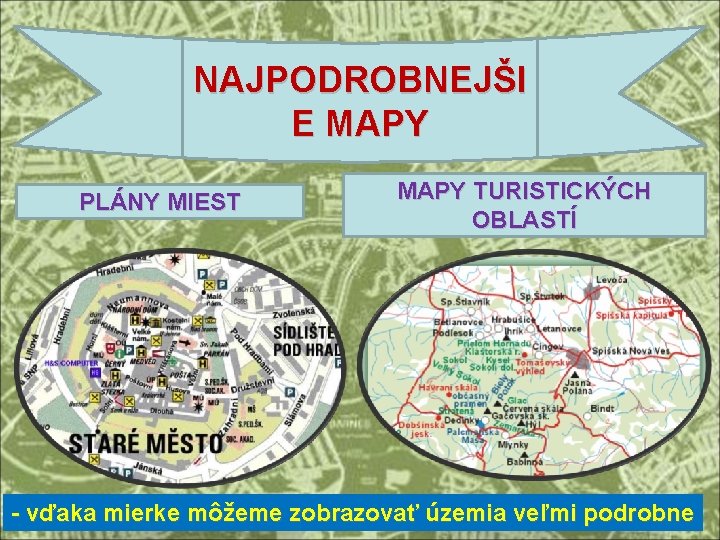 Meranie na mapch GEOGRAFIA pre 5 ronk Mapa