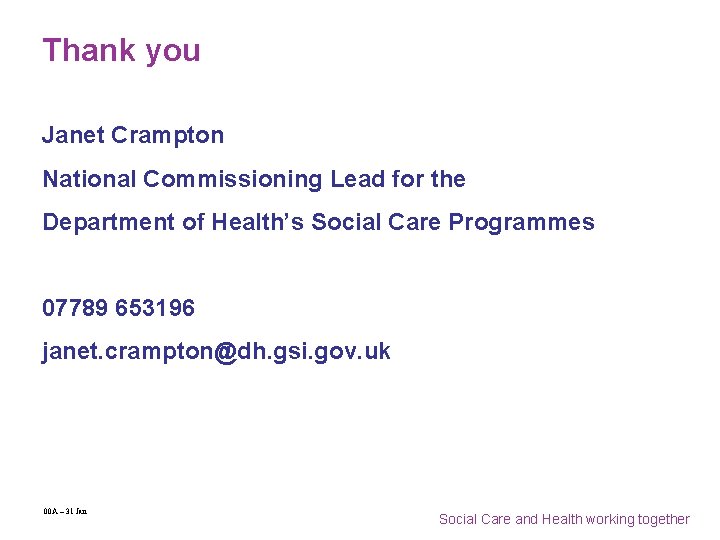 LINks and Commissioning Janet Crampton National Commissioning Lead