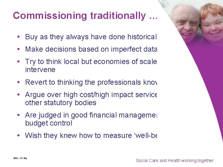 LINks and Commissioning Janet Crampton National Commissioning Lead