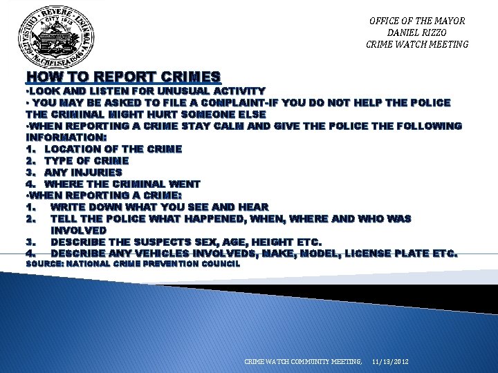 OFFICE OF THE MAYOR DANIEL RIZZO CRIME WATCH