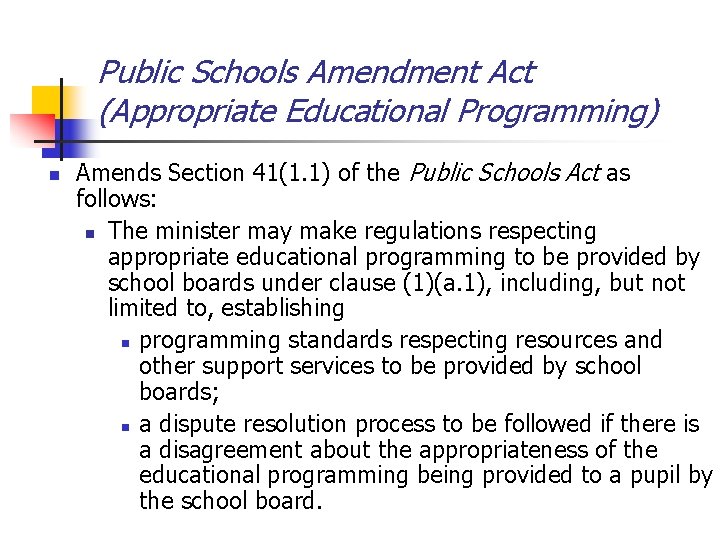 The Public Schools Amendment Act Appropriate Educational Programming