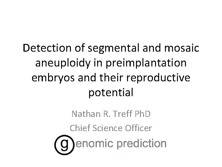 Detection of segmental and mosaic aneuploidy in preimplantation