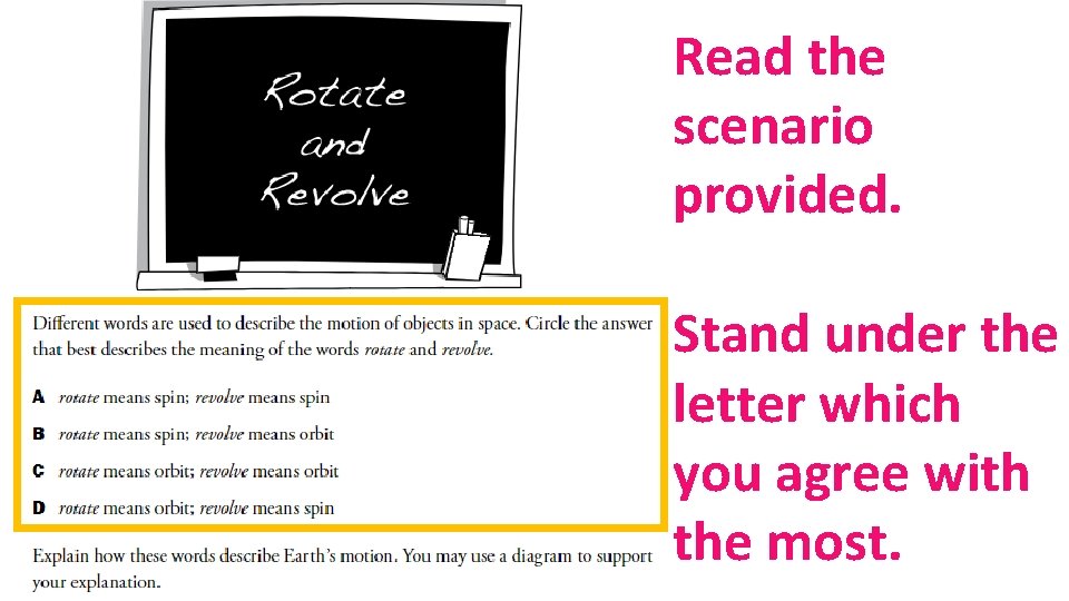 Read the scenario provided Stand under the letter