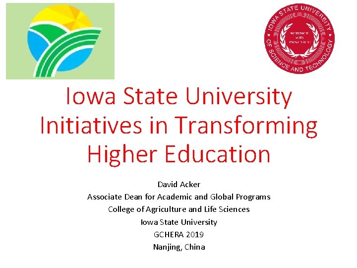 Iowa State University Initiatives in Transforming Higher Education