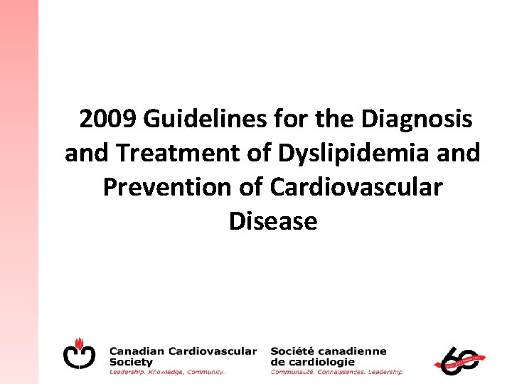 2009 Guidelines for the Diagnosis and Treatment of