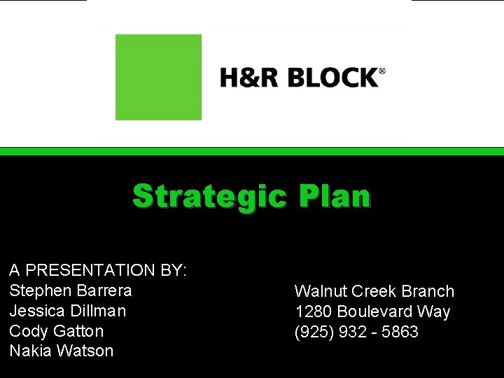 Strategic Plan A PRESENTATION BY Stephen Barrera Jessica