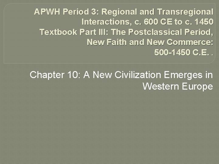 APWH Period 3 Regional and Transregional Interactions c