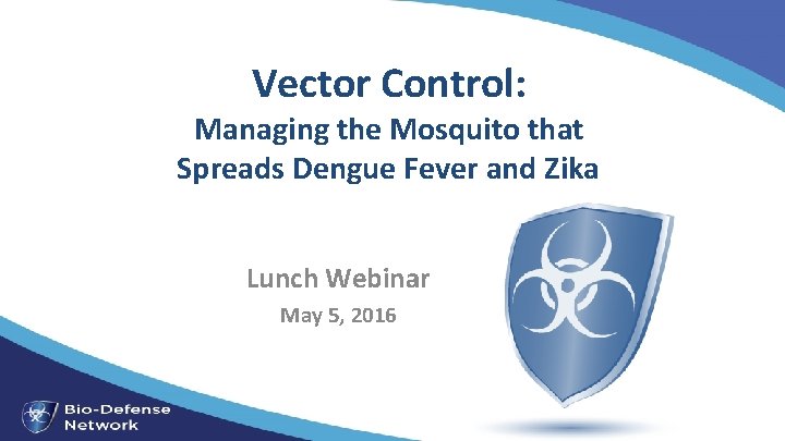 Vector Control Managing the Mosquito that Spreads Dengue
