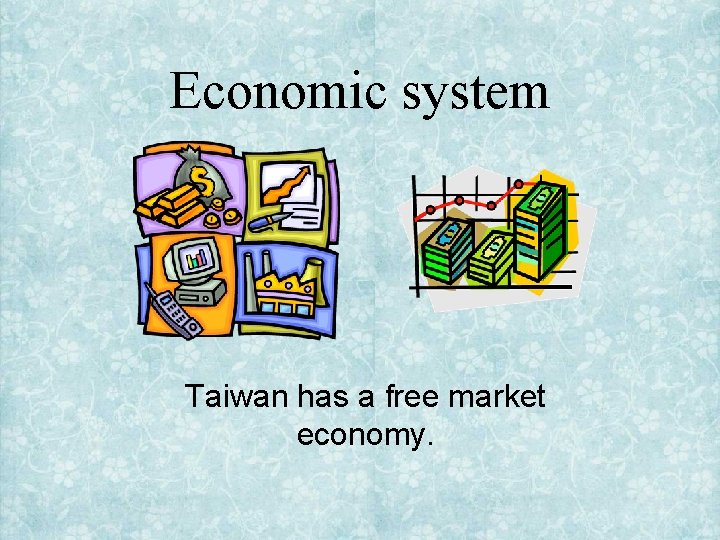 Taiwan Anna Dorack Period 1 Languages The official
