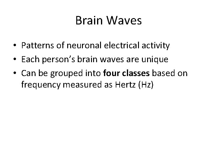 The Cerebellum 11 of brain mass Dorsal to