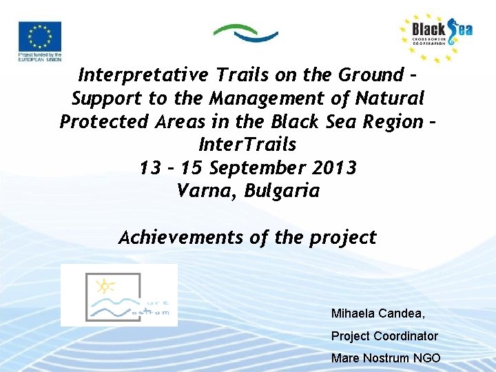 Interpretative Trails on the Ground Support to the