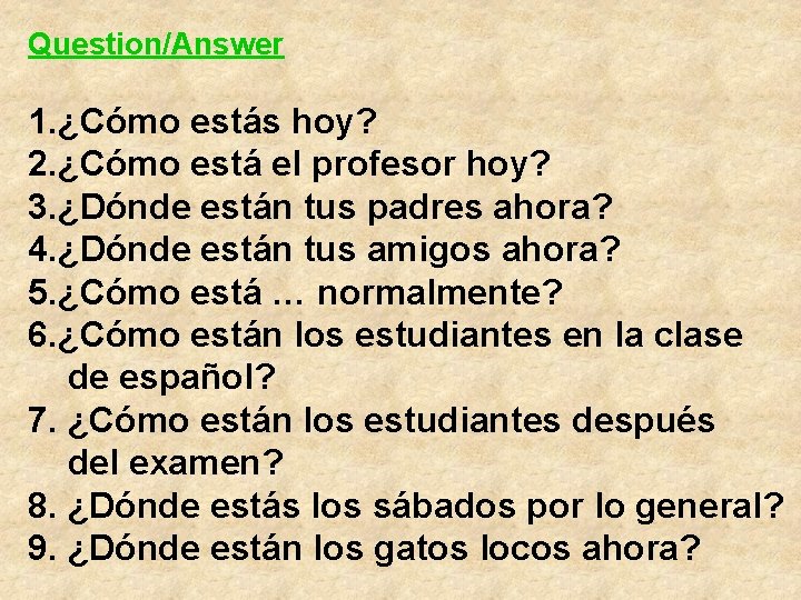 ESTAR To Be Locations Moods Feelings Temporary Conditions