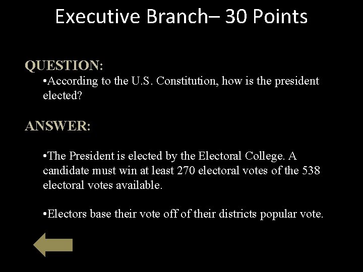 2 ND NINE WEEKS Executive Branch Presidential Roles