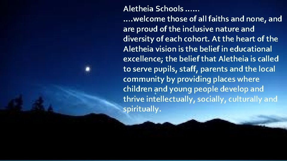 Aletheia Schools welcome those of all faiths and