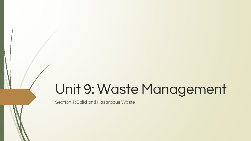 Unit 9 Waste Management Section 1 Solid and