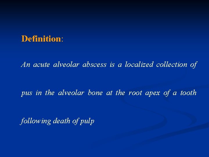 Diseases of the Periradicular Tissues 1 Acute alveolar