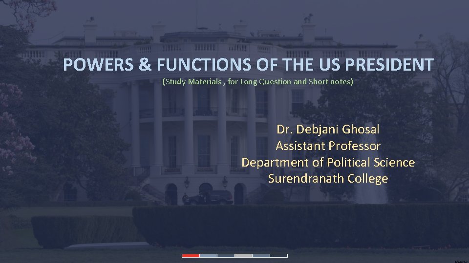 POWERS FUNCTIONS OF THE US PRESIDENT Study Materials