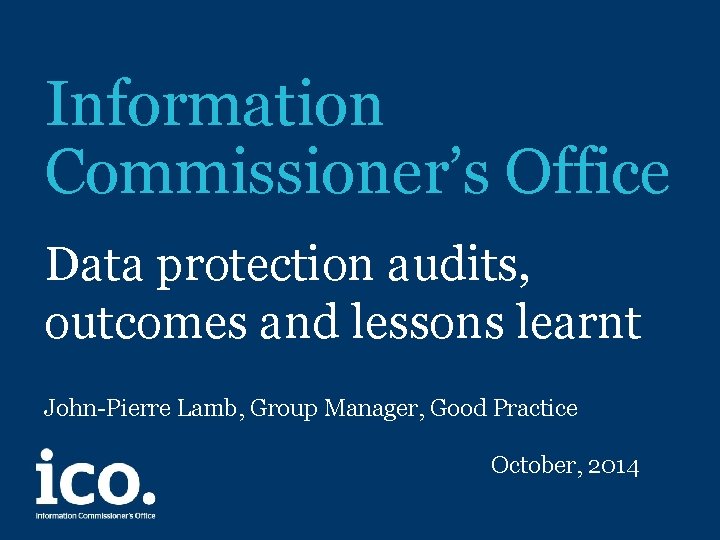 Information Commissioners Office Data protection audits outcomes and