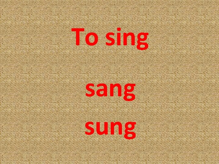 List of Irregular Verbs To be waswere been