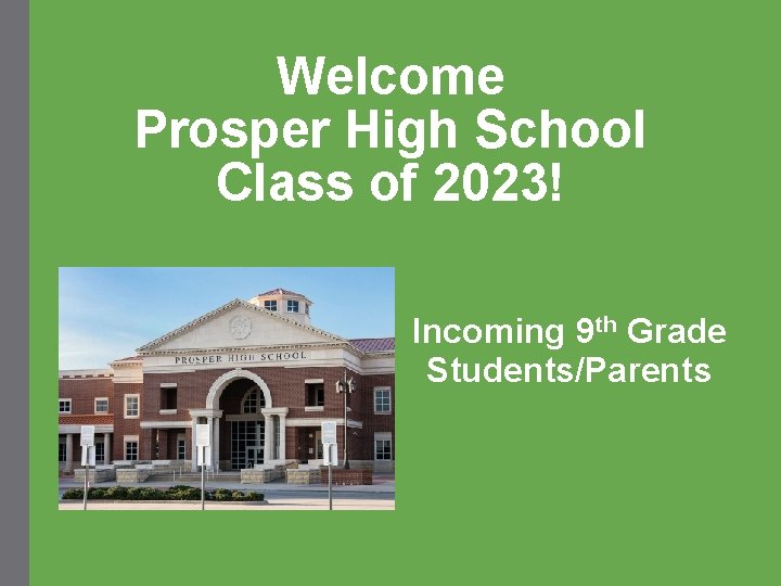 Welcome Prosper High School Class of 2023 Incoming