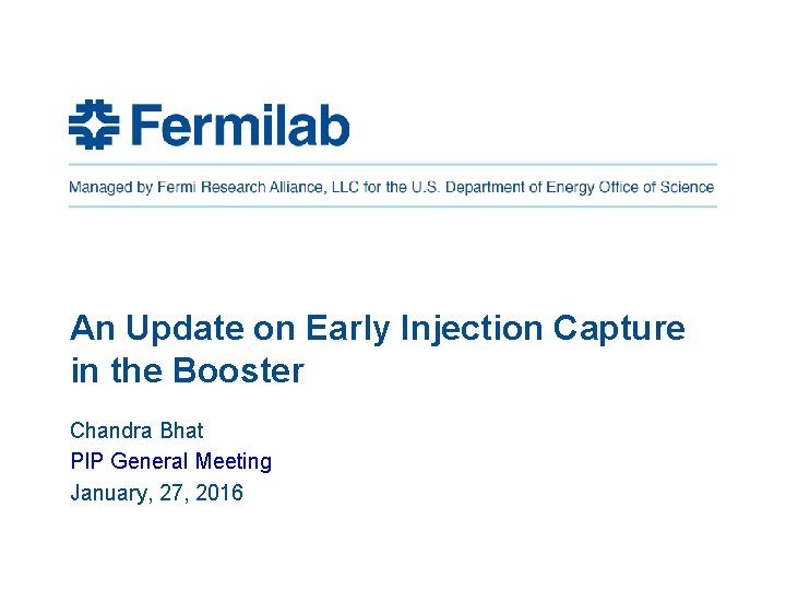 An Update on Early Injection Capture in the