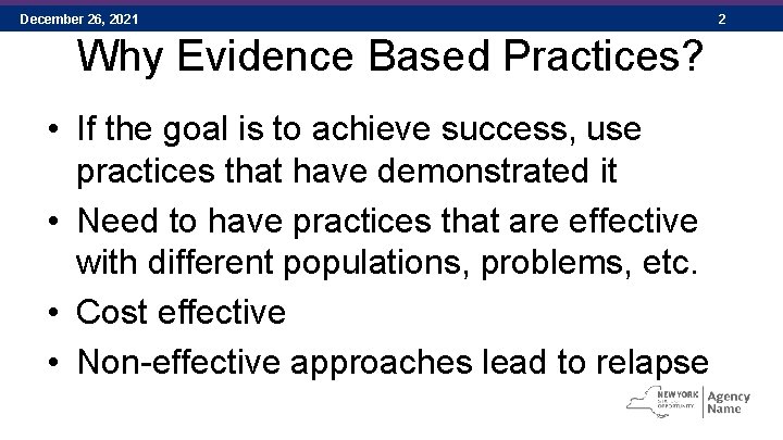 Evidence Based Treatment Approaches December 26 2021 Why