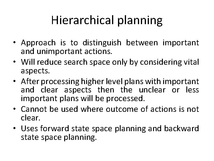 Planning Necessity of Planning Reasoning about actions that