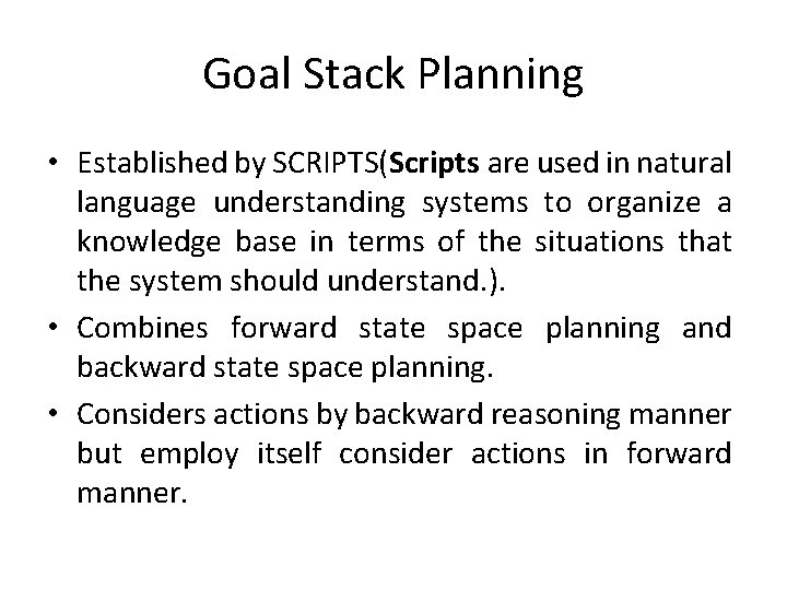 Planning Necessity of Planning Reasoning about actions that