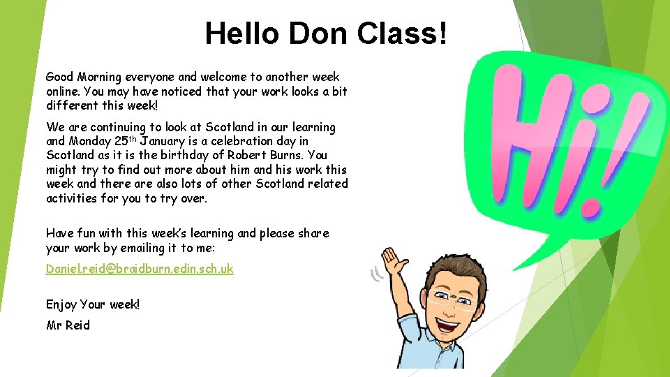 Hello Don Class Good Morning everyone and welcome