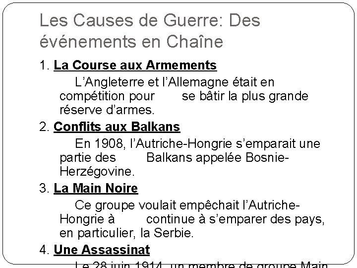 La Premire Guerre Mondiale Comment et Pourquoi le