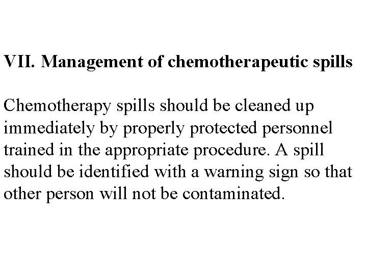 NURSING CARE OF PATIENTS RECEIVING CHEMOTHERAPY Chemotherapy is