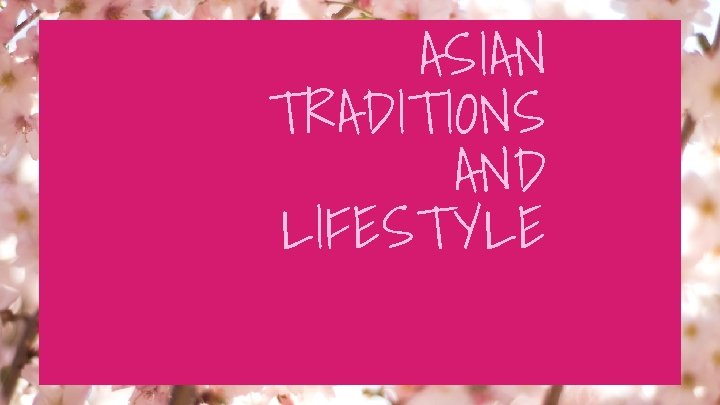 ASIAN TRADITIONS AND LIFESTYLE TRADITIONAL DRESS Kimono Means