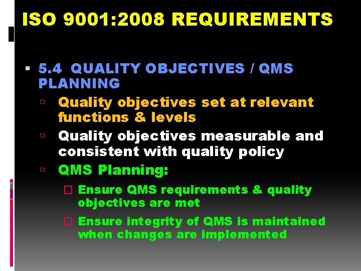 ISO 9001 2008 REQUIREMENTS 4 Quality Management System