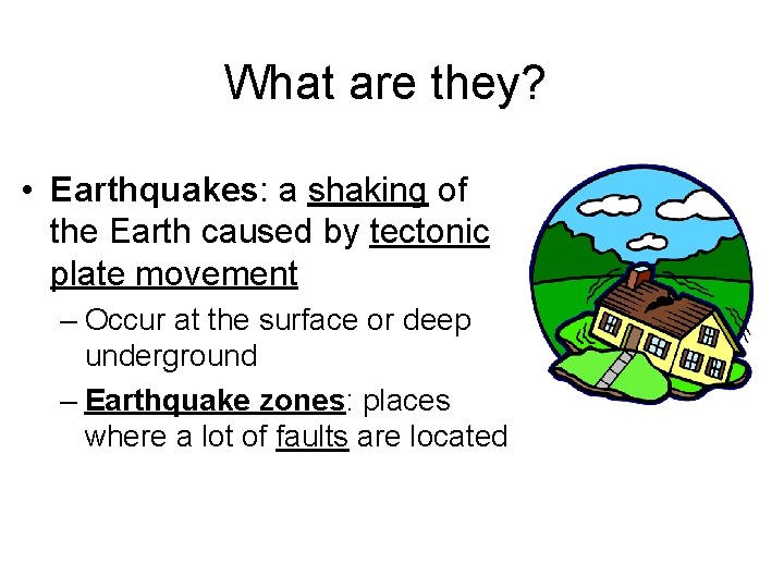 Introduction to Earthquakes Vocabulary Seismology the study of