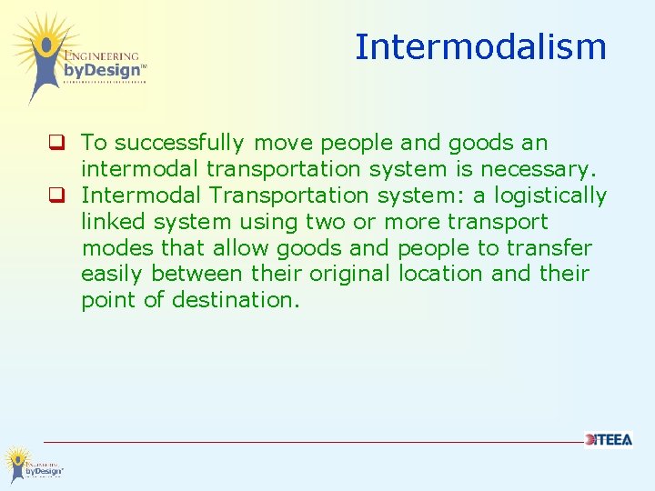 Intermodalism Unit 6 Lesson 2 Explanation The Big