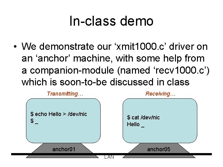 Our xmit 1000 c driver Implementing a packettransmit