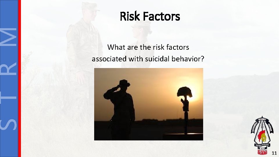 Suicide Prevention SOLDIER TRAINING READINESS S T R