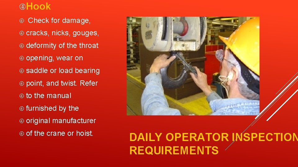 CRANE SAFETY AND INSPECTIONS Responsibilities Inspections Training ...