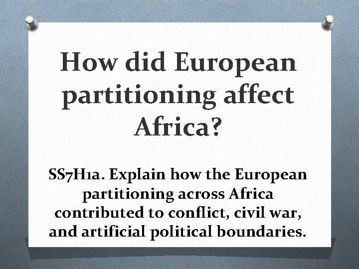 How did European partitioning affect Africa SS 7