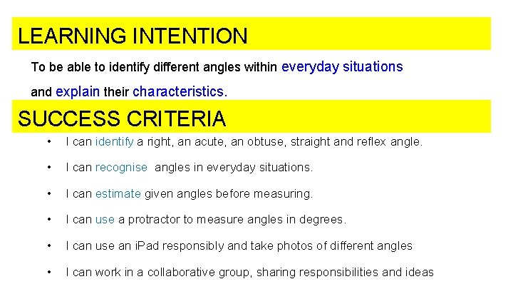 Angles at Home LEARNING INTENTION To be able