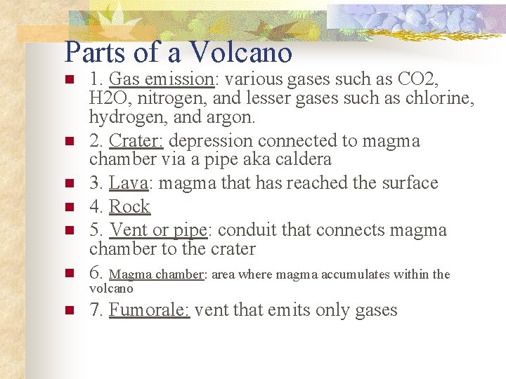 Parts of a Volcano n 1 Gas emission