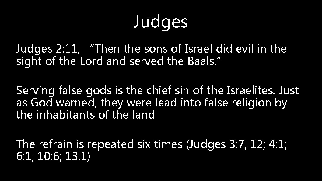 Old Testament Judges Joshua Canaan was a picture