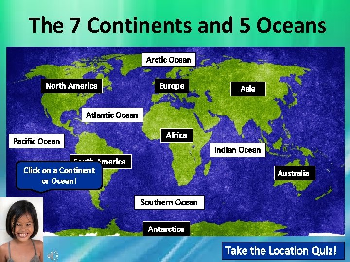 Learning the Continents and Oceans BEGIN Learning Objectives