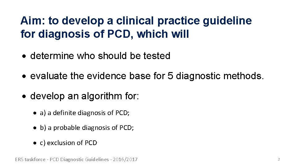Aim to develop a clinical practice guideline for