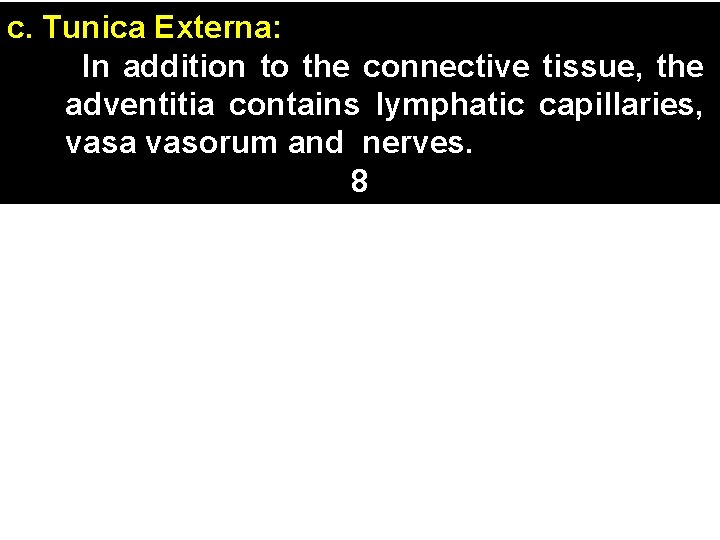 CVS Lecture 10 Structure of the Blood Vessels