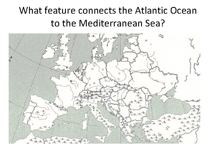 European Geography Review Land Features of Europe British