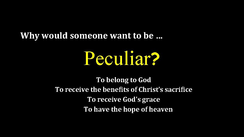 A Peculiar People a people for his Gods